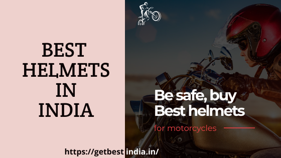 20 Best Helmets in India for Men 2022 - Get Best India